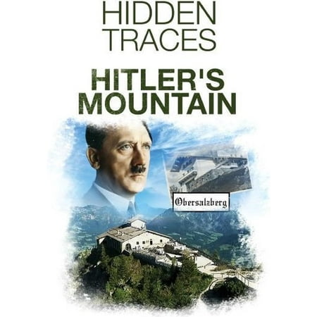 Hitler's Mountain: Hidden Traces [ NON-USA FORMAT, PAL, Reg.0 Import ...