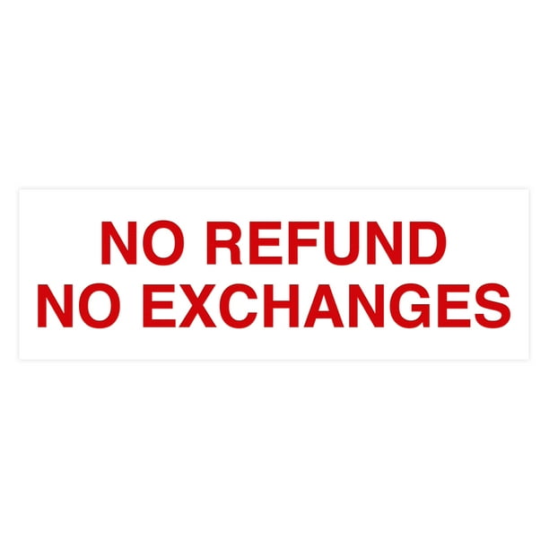 Basic No Refund No Exchange Sign (White/Red) - Small - Walmart.com