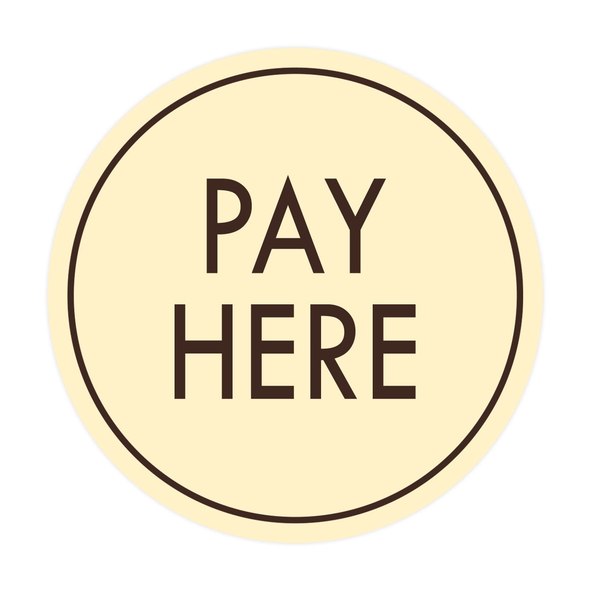 Signs ByLITA Circle Pay Here Sign (Ivory/Dark Brown) - Large - Walmart.com