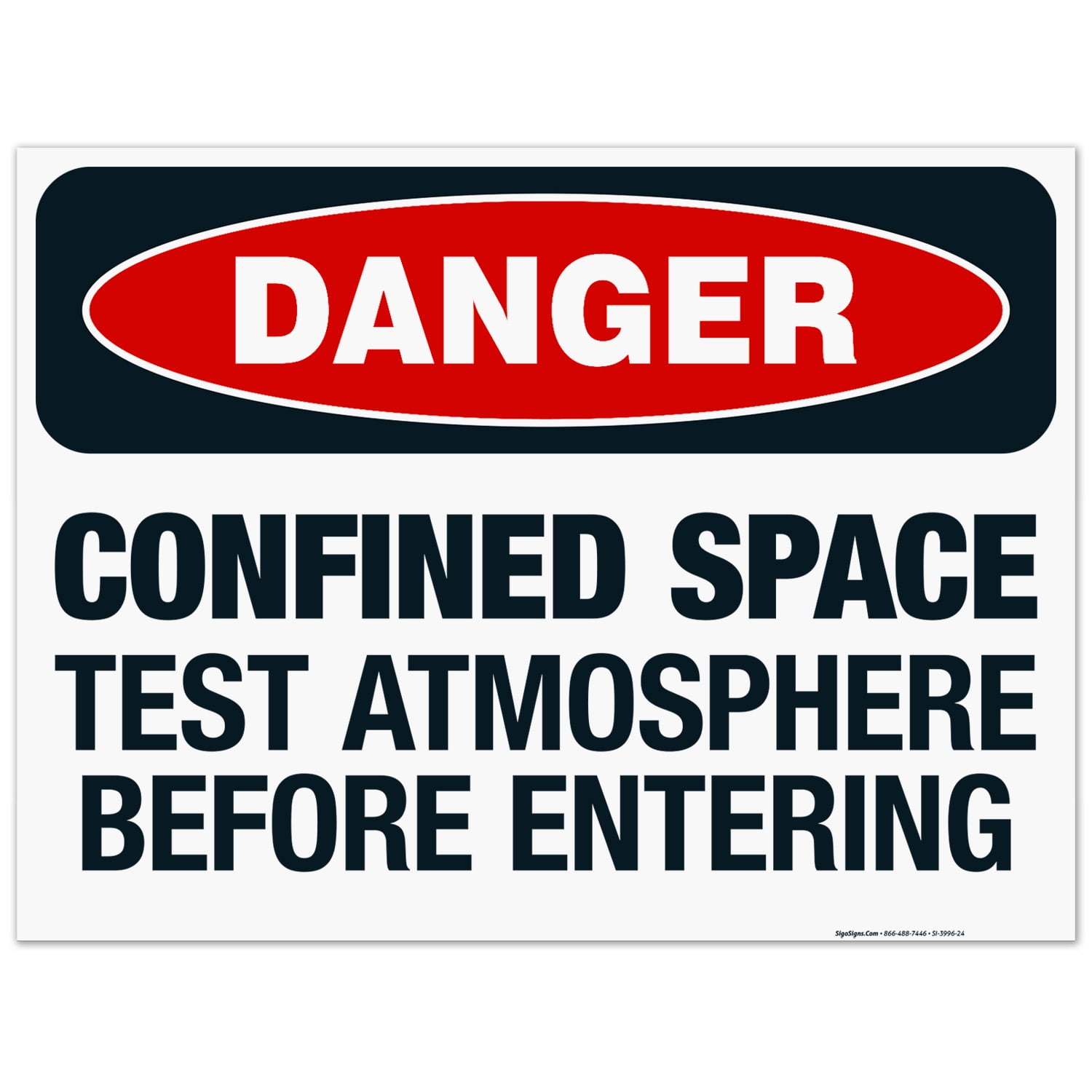 Danger Confined Space Test Atmosphere Before Entering Sign, OSHA Danger ...
