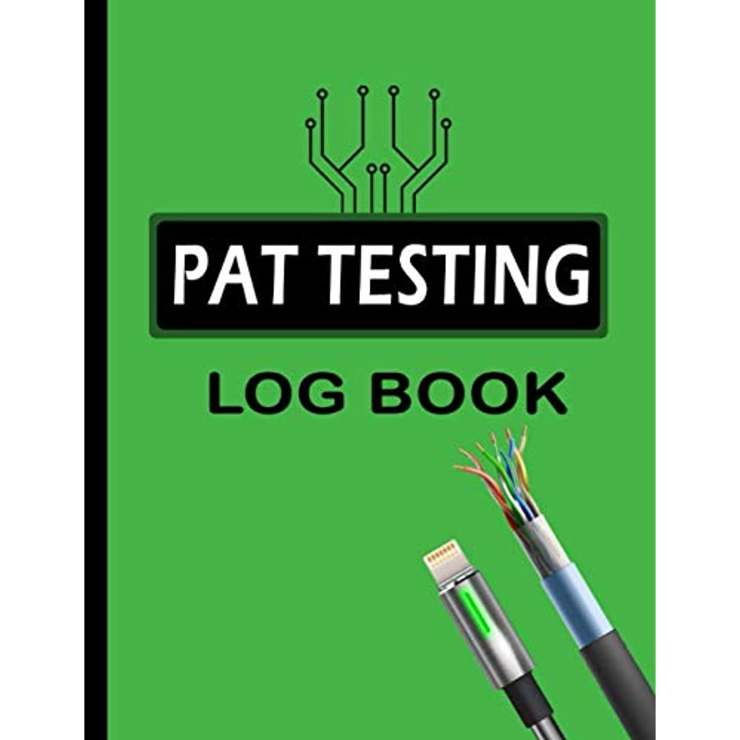 Pat testing log book: Portable Appliance Testing Certificate ...