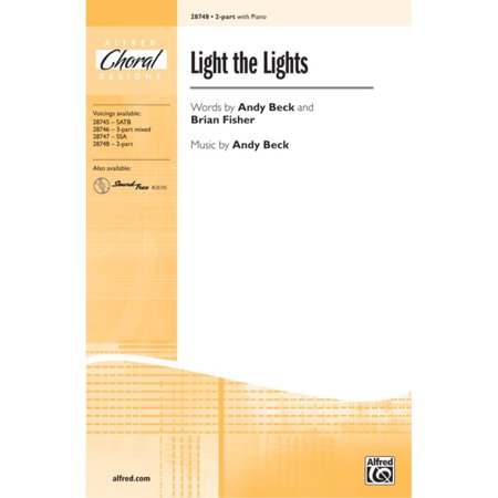 Light the Lights - Words by Andy Beck and Brian Fisher, music by Andy ...