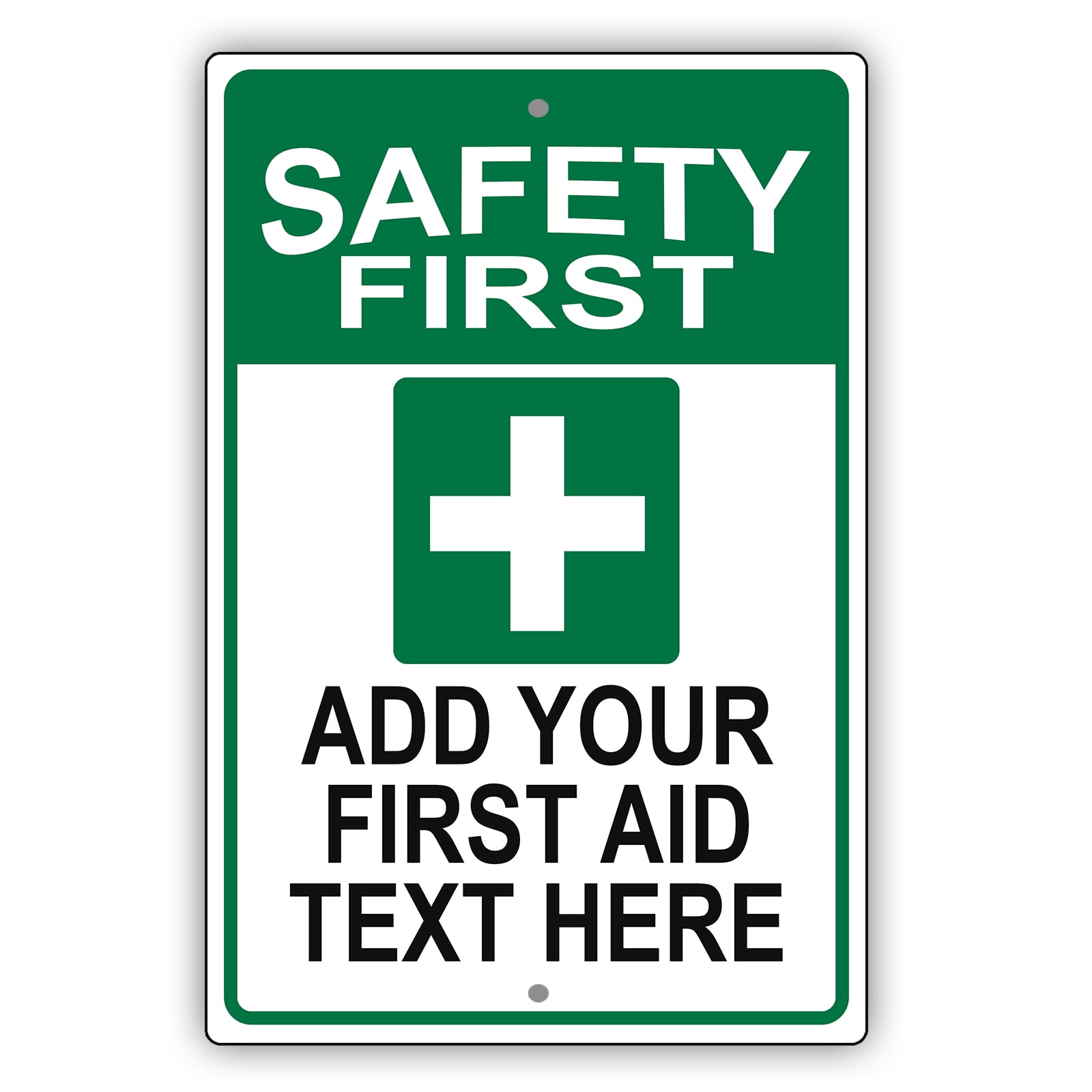 Safety First Add Your First Aid Text Here Novelty Display Outdoor ...