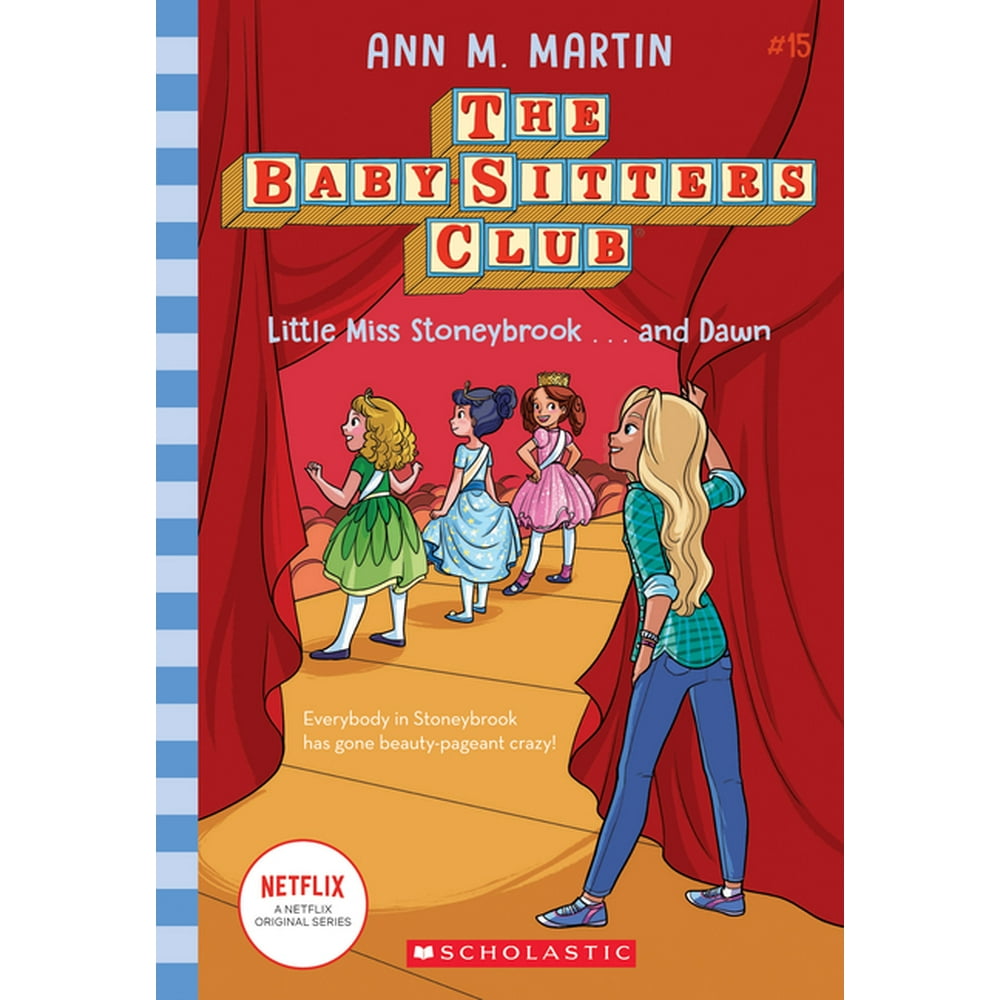 Baby-Sitters Club: Little Miss Stoneybrook...and Dawn, Volume 15 ... Baby-Sitters Club: Little Miss Stoneybrook...and Dawn, Volume 15 ...