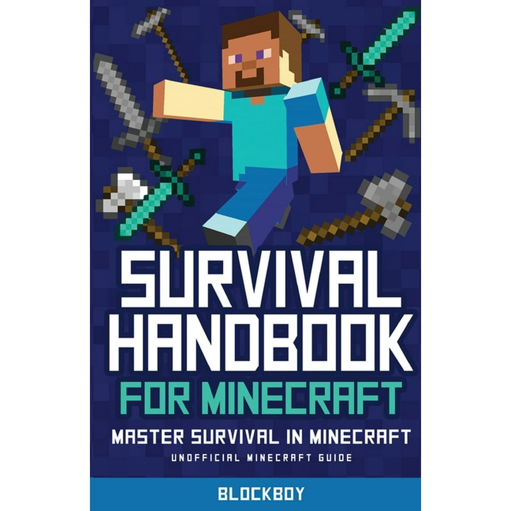 Survival Handbook for Minecraft : Master Survival in Minecraft ...