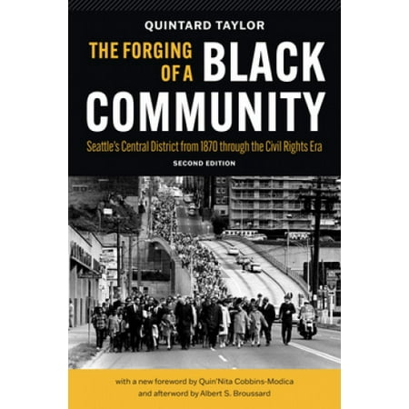 The Forging of a Black Community: Seattle's Central District from 1870 ...