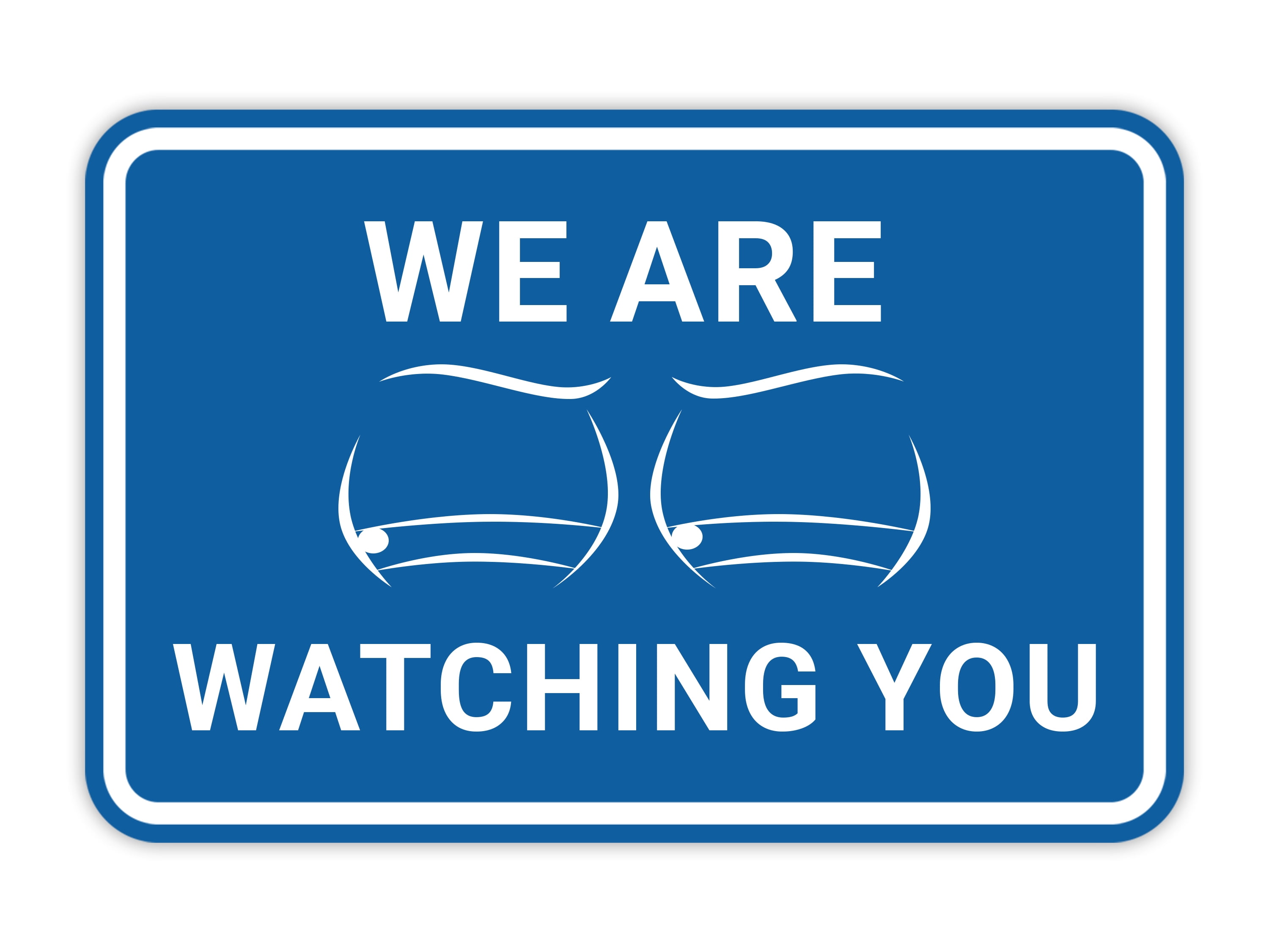 Signs ByLITA Classic Framed We Are Watching You Text and Graphic ...