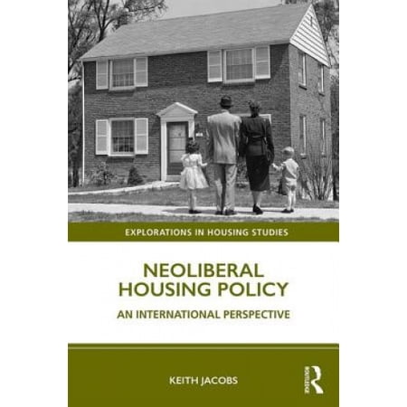 Neoliberal Housing Policy: An International Perspective (Explorations ...