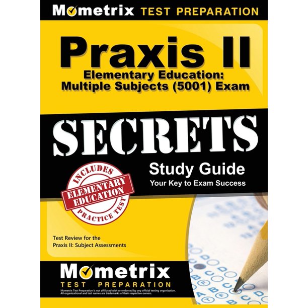 Praxis II Elementary Education : Multiple Subjects (5001) Exam Secrets ...