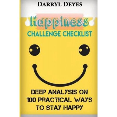 Happiness Challenge Checklist: Deep Analysis on 100 Practical Ways to ...