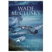 Wade McClusky and the Battle of Midway (Hardcover) - Walmart.com