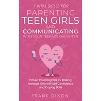 Secrets to Being a Good Parent and Good 7 Vital Skills for Parenting ...