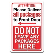 Please Deliver All Packages To Front Door Sign - Walmart.com