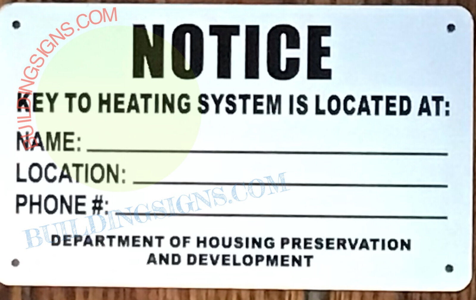 HPD KEY TO THE HEATING SYSTEM SIGN (5x8.5,WHITE,ALUMINUM) -ref16822 ...