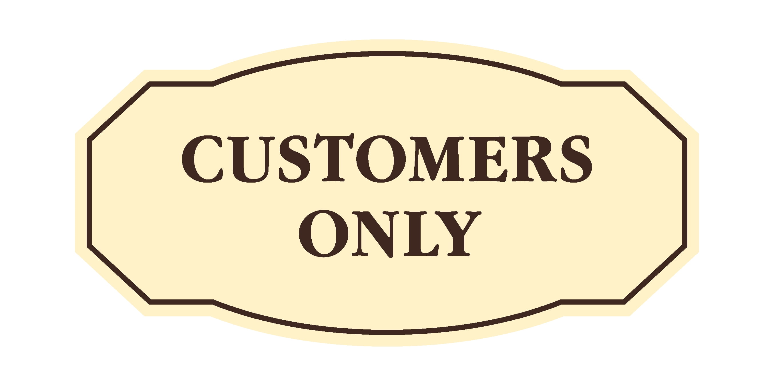 Signs ByLITA Victorian Customers Only Business Sign (Ivory/Dark Brown ...