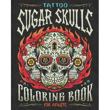 Sugar Skull Coloring Book for Adults Over 45 Skulls: Mandala Anti ...