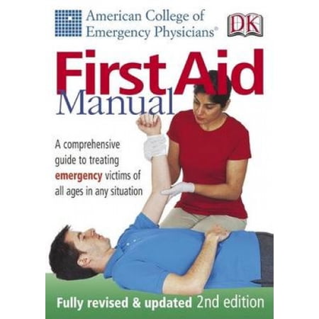 First Aid Manual: A Comprehensive Guide to Treating Emergency Victims ...