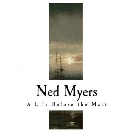Ned Myers: A Life Before the Mast | Walmart Canada