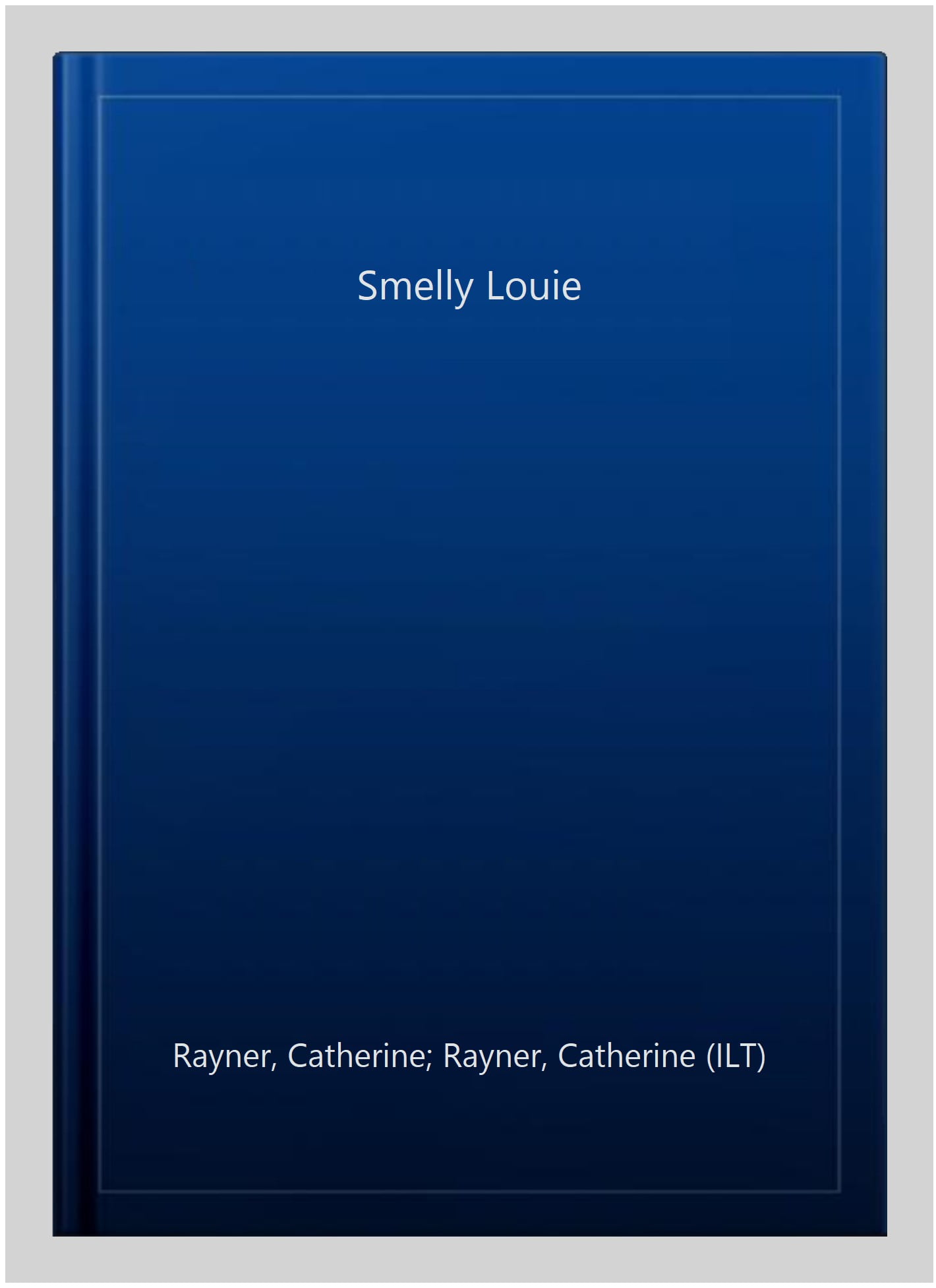 Pre-Owned Smelly Louie (Paperback) 1529021251 9781529021257 - Walmart.com