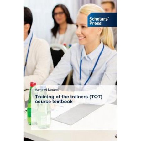 Training of the trainers (TOT) course textbook | Walmart Canada