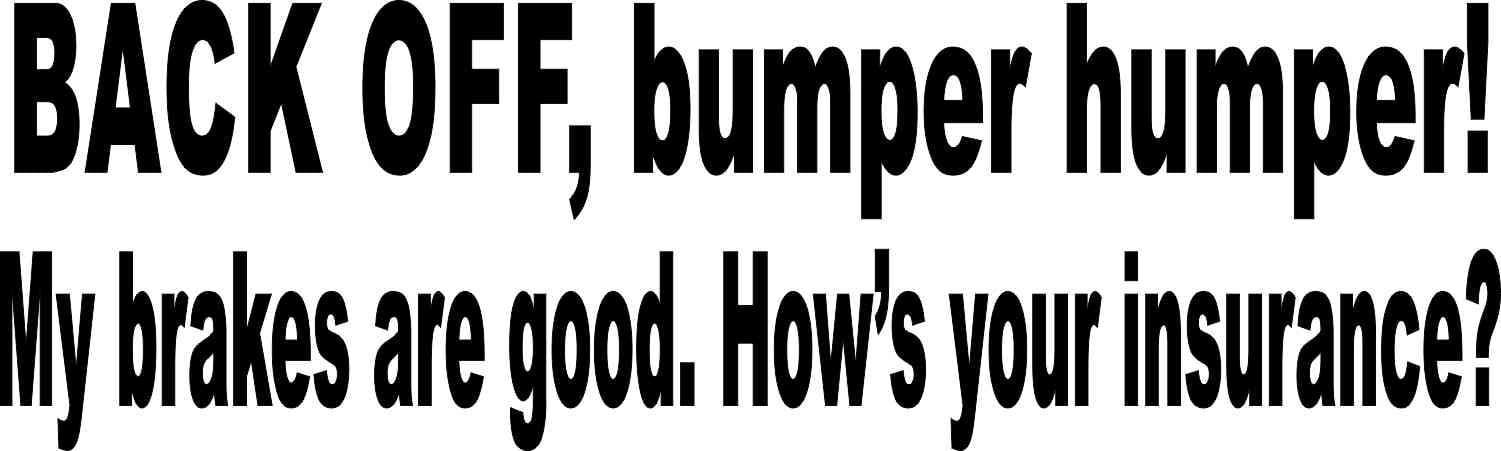 10 X 3 Die Cut Back Off Bumper Humper Sticker Vinyl Humor Vehicle ...