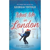 Meet Me in London: A Christmas Romance Novel, (Paperback) - Walmart.com