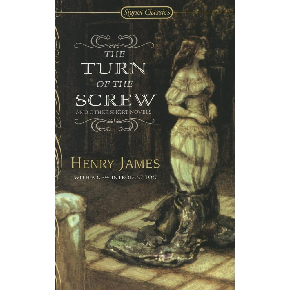 Signet Classics: The Turn of the Screw and Other Short Novels ...