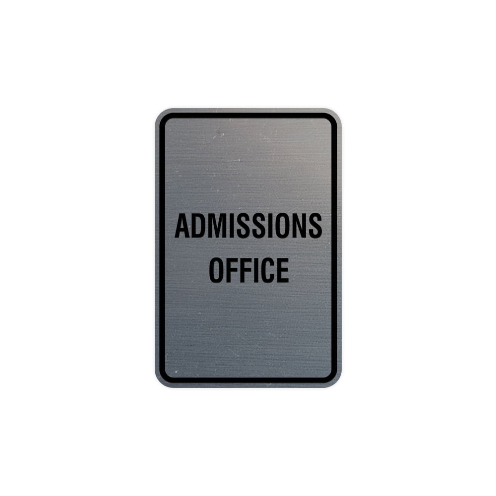 Portrait Round Admissions Office Sign (Brushed Silver) - Large 6" x 8 ...