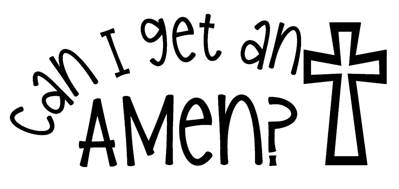 Can I Get An Amen? Cross Faith Praise Faith Lord God Jesus Wall Decals ...