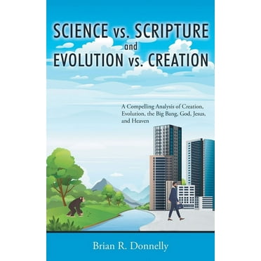 Pre-Owned Why Science Proves God: And Creationism Is Nonsense ...