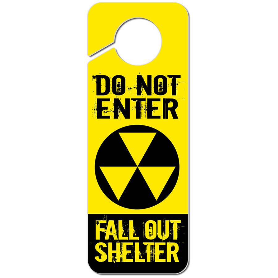 Do Not Enter Fallout Shelter Plastic Door Knob Hanger Sign - Walmart.com