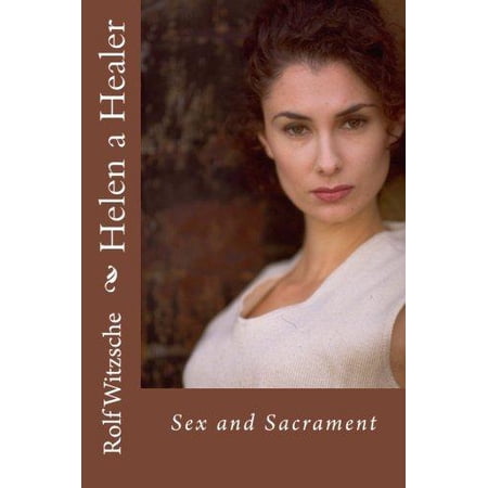Helen a Healer: Sex and Sacrament | Walmart Canada