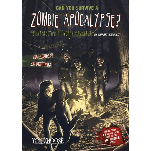 You Choose: Doomsday: Can You Survive a Zombie Apocalypse?: An ...