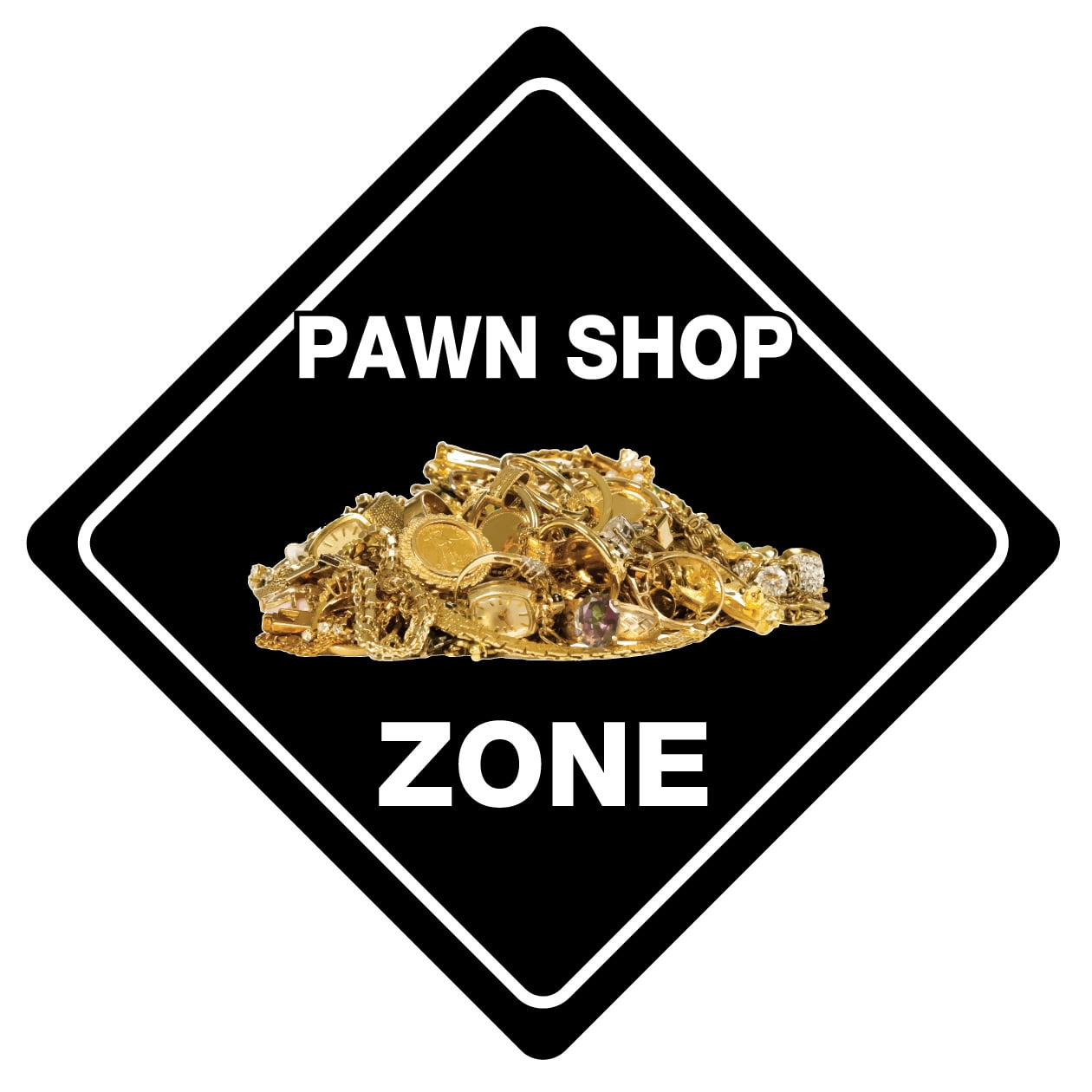 PAWN SHOP ZONE Funny Novelty Crossing Sign - Walmart.com