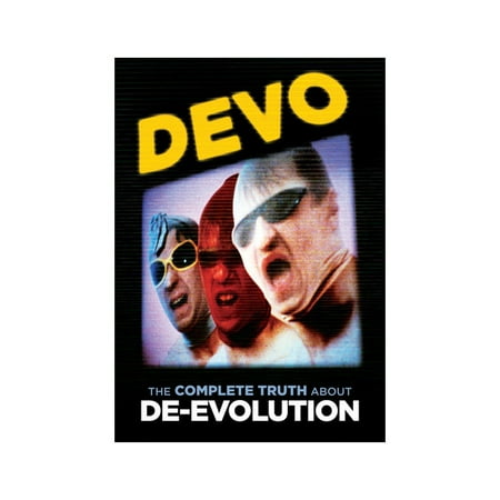 DEVO: THE COMPLETE TRUTH ABOUT DE-EVOLUTION DEVO: THE COMPLETE TRUTH ...
