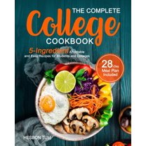 Healthy, Quick & Easy College Cookbook: 100 Simple, Budget-Friendly ...