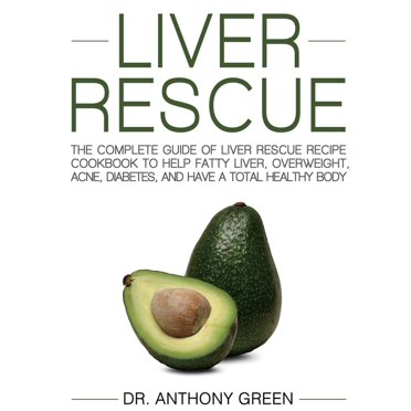 The Liver Rescue Cookbook (Paperback) - Walmart.com