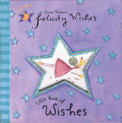 Pre-Owned Felicity Wishes: Little Book of Wishes (Hardcover) - Walmart.com