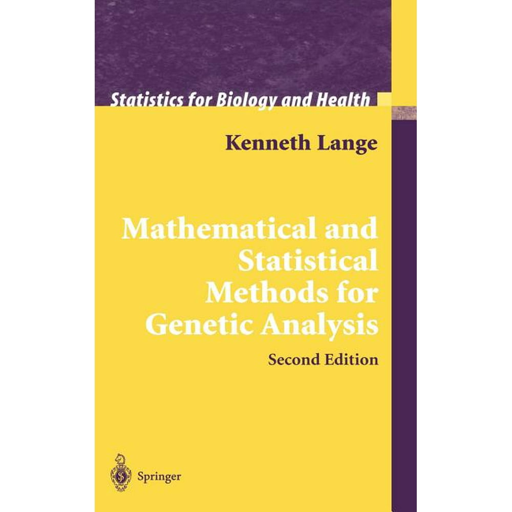 Statistics For Biology And Health Mathematical And Statistical Methods For Genetic Analysis