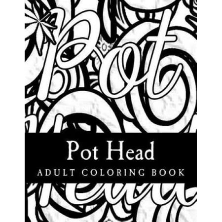 Pot Head Adult Coloring Book | Walmart Canada