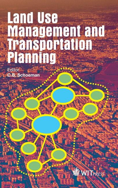 Land Use Management and Transportation Planning (Hardcover) - Walmart.com