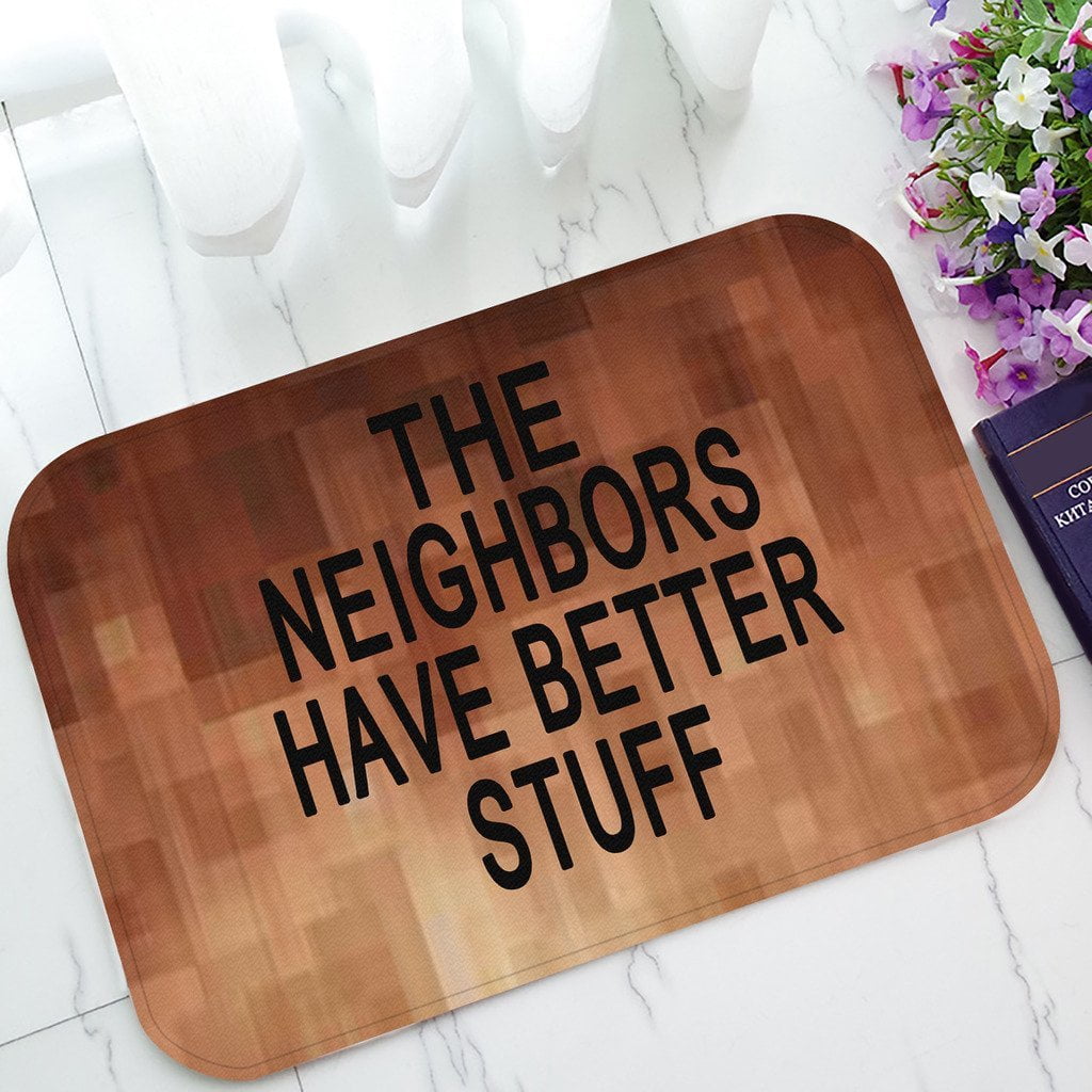ZKGK The Neighbors Have Better Stuff Non-Slip Doormat Indoor/Outdoor ...