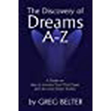 When Brains Dream: Understanding the Science and Mystery of Our ...