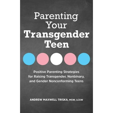 Not 'Him' Or 'Her': Supporting My Non-Binary Child: A Guide to Puberty Blockers, Dead Names ...