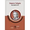 Emperor Caligula : Man, Monster, Myth (Paperback) - Walmart.com