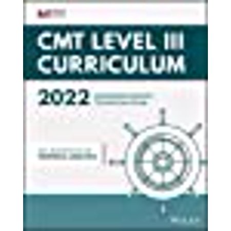 CMT Curriculum Level III 2022: The Integration of Technical Analysis ...