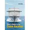 Stern's Guide to the Cruise Vacation : 2017 Edition: Descriptions of ...