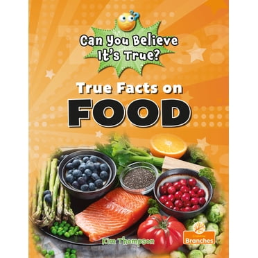 Weird but True: Weird But True Food : 300 Bite-size Facts About ...