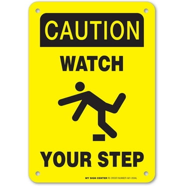 Caution Watch Your Step Sign - Walmart.com