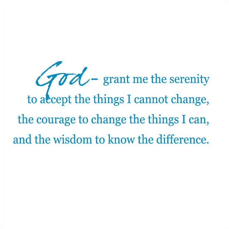God Granted Me The Serenity Quote
